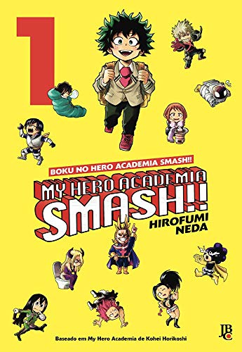 My Hero Academia Smash!! Boku no Hero - Volume 1: Kōhei Horikoshi ...