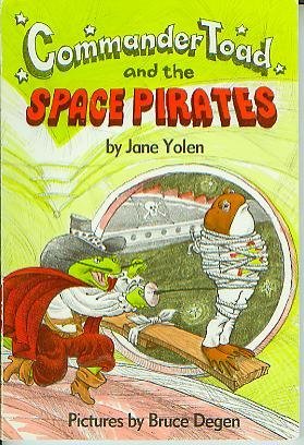 Commander Toad and the Space Pirates: Yolen, Jane: 9780698206335 ...