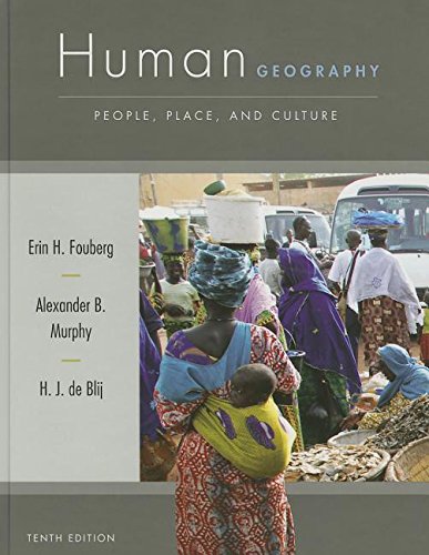 Human Geography: People, Place, and Culture, Wiley AP Edition: Fouberg ...