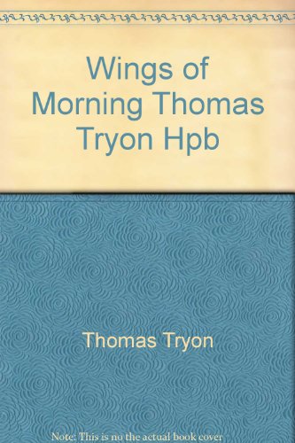 Wings of Morning Thomas Tryon Hpb: Thomas Tryon: 9780340547410: Amazon ...