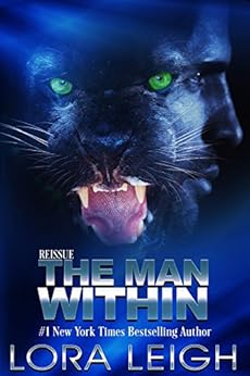 The Man Within (Feline Breeds Book 2) - Kindle edition by Lora Leigh ...