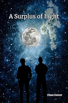 A Surplus of Light: A Gay Coming-of-Age Tale - Kindle edition by Chase ...
