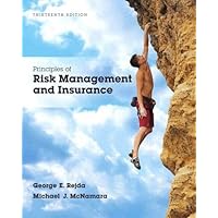 Principles of Risk Management and Insurance: Rejda, George, McNamara ...