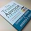 The Trusted Advisor Fieldbook: A Comprehensive Toolkit for Leading with ...