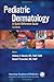 Pediatric Dermatology: A Quick Reference Guide, 2nd Edition: 9781581106053: Medicine & Health ...