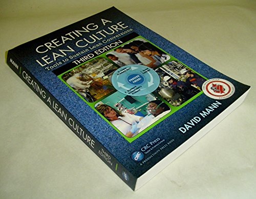Creating A Lean Culture: Tools To Sustain Lean Conversions, 3Rd Edition ...