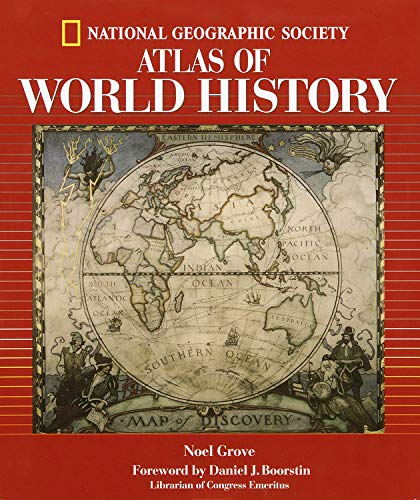 National Geographic Atlas Of World History: Grove, Noel: 9780792270485 ...