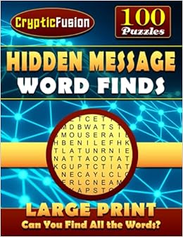 Hidden Message Word Finds: Large Print Hidden Word Search Puzzle Book ...