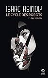 Amazon.fr - Le cycle des robots, Tome 6 : Les robots et l'empire ...