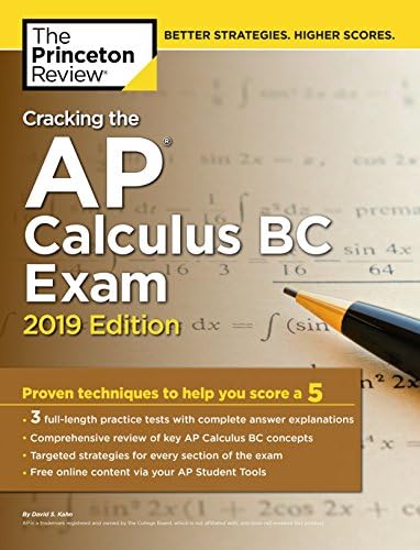 Cracking the AP Calculus BC Exam, 2019 Edition: Practice Tests & Proven ...