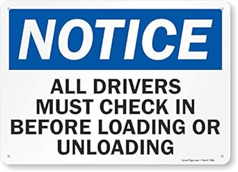 Notice: All Drivers Must Check In Before Loading Or Unloading Plastic ...