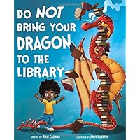 Amazon.com: Do Not Bring Your Dragon to the Library (Fiction Picture ...