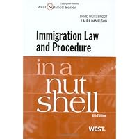 Immigration Law and Procedure in a Nutshell (Nutshells): Weissbrodt ...