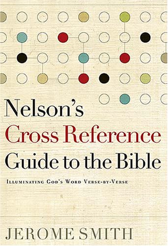 Nelson's Cross-Reference Guide to the Bible: Smiith, Jerome H ...