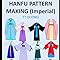 Hanfu Pattern Making: (Imperial): DUONG, TT: 9798634659794: Amazon.com ...