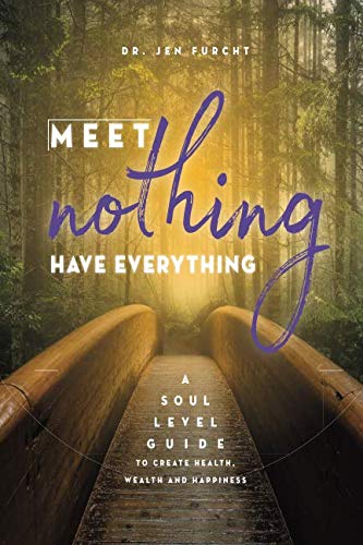 Amazon.com: Meet Nothing Have Everything: A Soul Level Guide to create ...