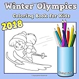 A Kid's Guide to the 2018 Winter Games: Jack L Roberts, Michael Owens ...