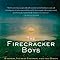 The Firecracker Boys: Dan O'Neill: 9780465003488: Amazon.com: Books