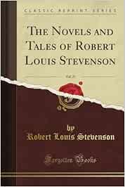 The Novels and Tales of Robert Louis Stevenson, Vol. 27 (Classic ...
