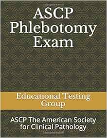 ASCP Phlebotomy Exam: ASCP The American Society for Clinical Pathology ...