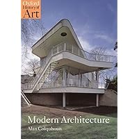 Modern Architecture (Oxford History of Art): Colquhoun, Alan ...
