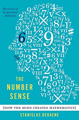 The Number Sense: How the Mind Creates Mathematics, Revised and Updated ...