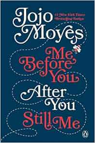Me Before You, After You, and Still Me 3-Book Boxed Set (Me Before You ...