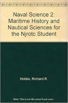 Naval Science 2: Maritime History and Nautical Sciences for the NJROTC ...