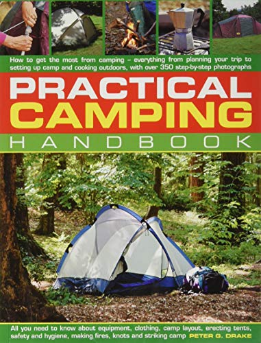 Practical Camping Handbook: How To Get The Most From Camping ...