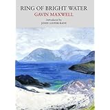 Ring Of Bright Water Trilogy: Maxwell, Gavin, Chinn, Austin, Chinn ...