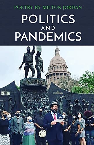Politics and Pandemics: Jordan, Milton: 9781646628384: Amazon.com: Books