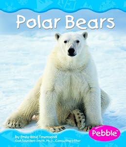 Polar Bears (Pebble Books) by Gail Saunders-Smith