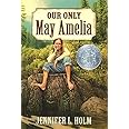 Our Only May Amelia (Harper Trophy Books (Paperback)): Holm, Jennifer L ...
