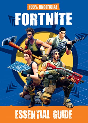 100% Unofficial Fortnite Essential Guide: becker&mayer!: 9780760365762 ...