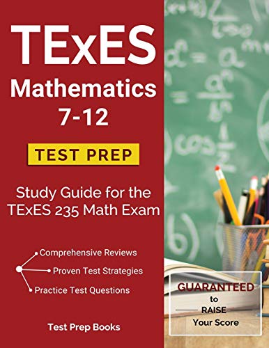 Amazon.com: TExES Mathematics 7-12 Test Prep: Study Guide for the TExES ...