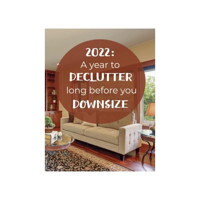 Buy 2022: A year to declutter long before you downsize: A decluttering ...