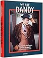 We Are Dandy: The Elegant Gentleman around the World: Nathaniel Adams ...