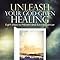Unleash Your God-Given Healing: Eight Steps to Prevent and Survive Cancer: Brant, Ginny Dent ...
