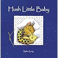 Hush Little Baby: Long, Sylvia, Long, Sylvia: 9780811814164: Amazon.com ...