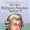 Amazon.com: Who Was Wolfgang Amadeus Mozart? (9780448431048): Yona ...
