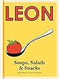 Little Leon: Soups, Salads & Snacks: Naturally Fast Recipes (Leon Minis ...