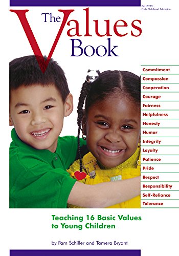 The Values Book: Teaching 16 Basic Values to Young Children: Schiller ...