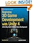 Amazon.com: Beginning 3D Game Development with Unity: All-in-one, multi-platform game ...