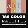 ART ICONS 180 Color Palettes: Inspiration for Graphic Designers ...
