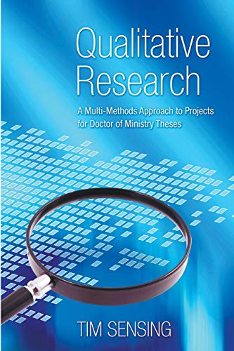 Qualitative Research: A Multi-Methods Approach to Projects for Doctor ...