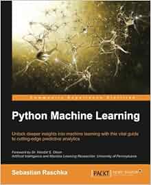 Python Machine Learning: Sebastian Raschka: 9781783555130: Amazon.com ...