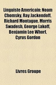 Que lire après Linguiste Americain: Noam Chomsky, Ray Jackendoff ...