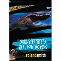 Chupacabra (Cryptid Hunters): Smith, Roland: 9780545178181: Amazon.com: Books