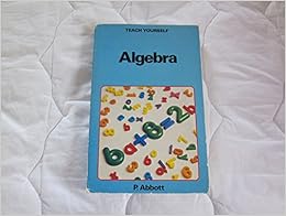 Teach Yourself Algebra: Amazon.co.uk: Abbott, P: 9780340058961: Books