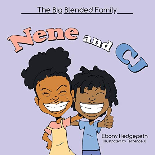 Nene and Cj: The Big Blended Family: Hedgepeth, Ebony, X, Terrence ...
